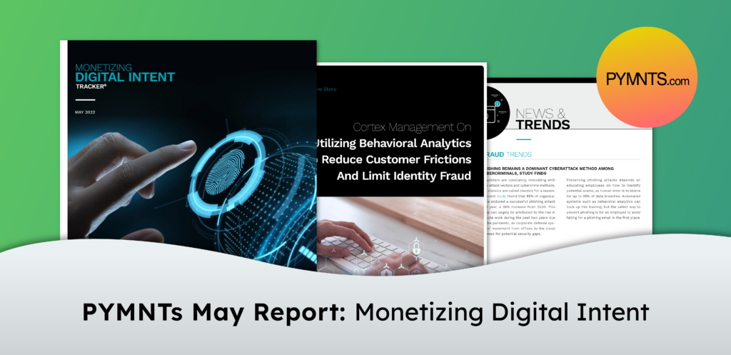 PYMNTS.com TRACKER® series: Using Behavior As A Service To Drive Top-Line Growth | NeuroID
